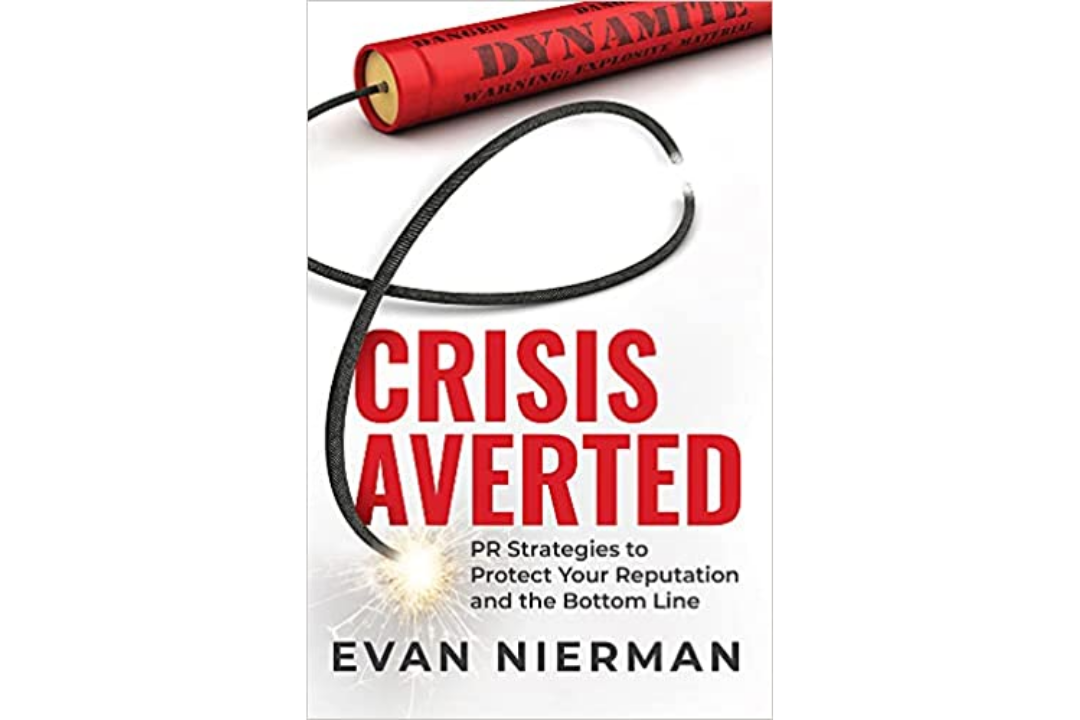 Crisis Averted: PR Strategies to Protect Your Reputation and the Bottom ... Crisis Averted: PR Strategies to Protect Your Reputation and the Bottom ...
